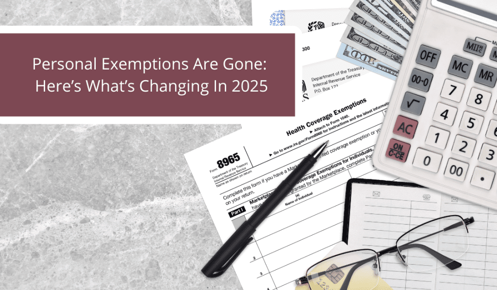 Personal Exemptions Are Gone: Here’s What’s Changing In 2025 - Minton ...